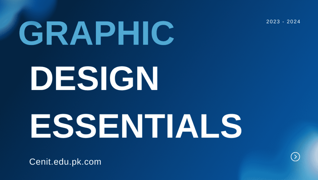 Graphic Design Essentials: 2023 Best Guide